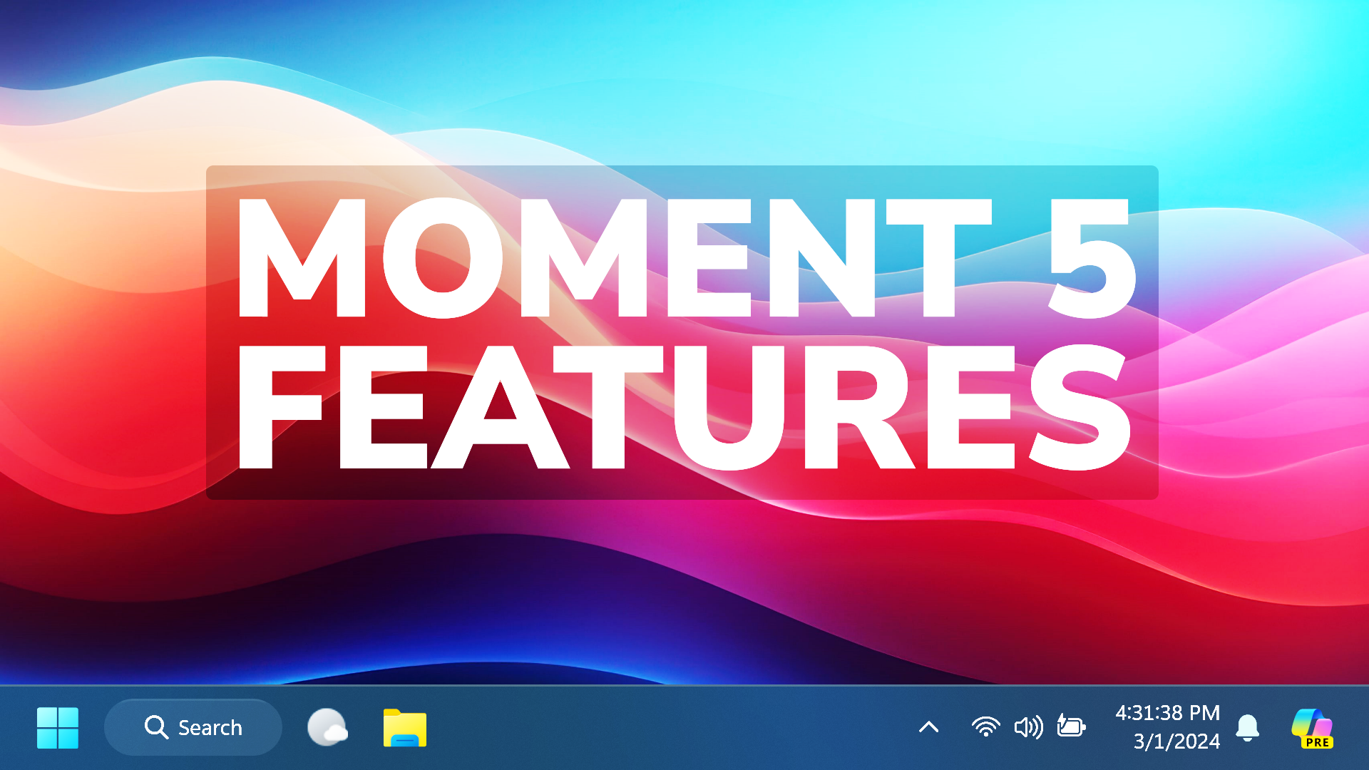 Windows 11 Moment 5 Update – All New Features (Review) - Tech Based
