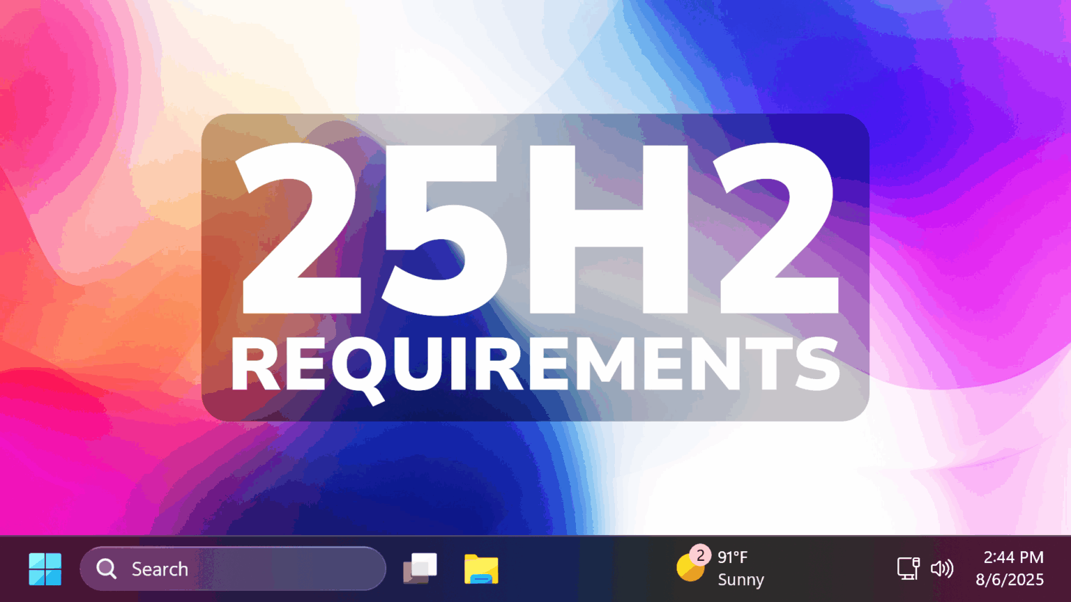 New Windows 11 25H2 System Requirements - Tech Based