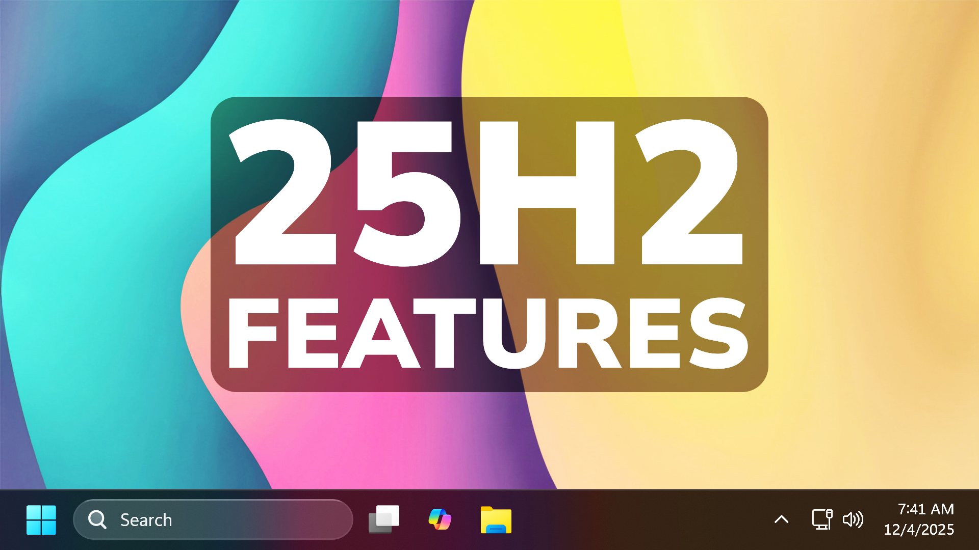 How To Enable All New Features From The Biggest Windows 11 25h2