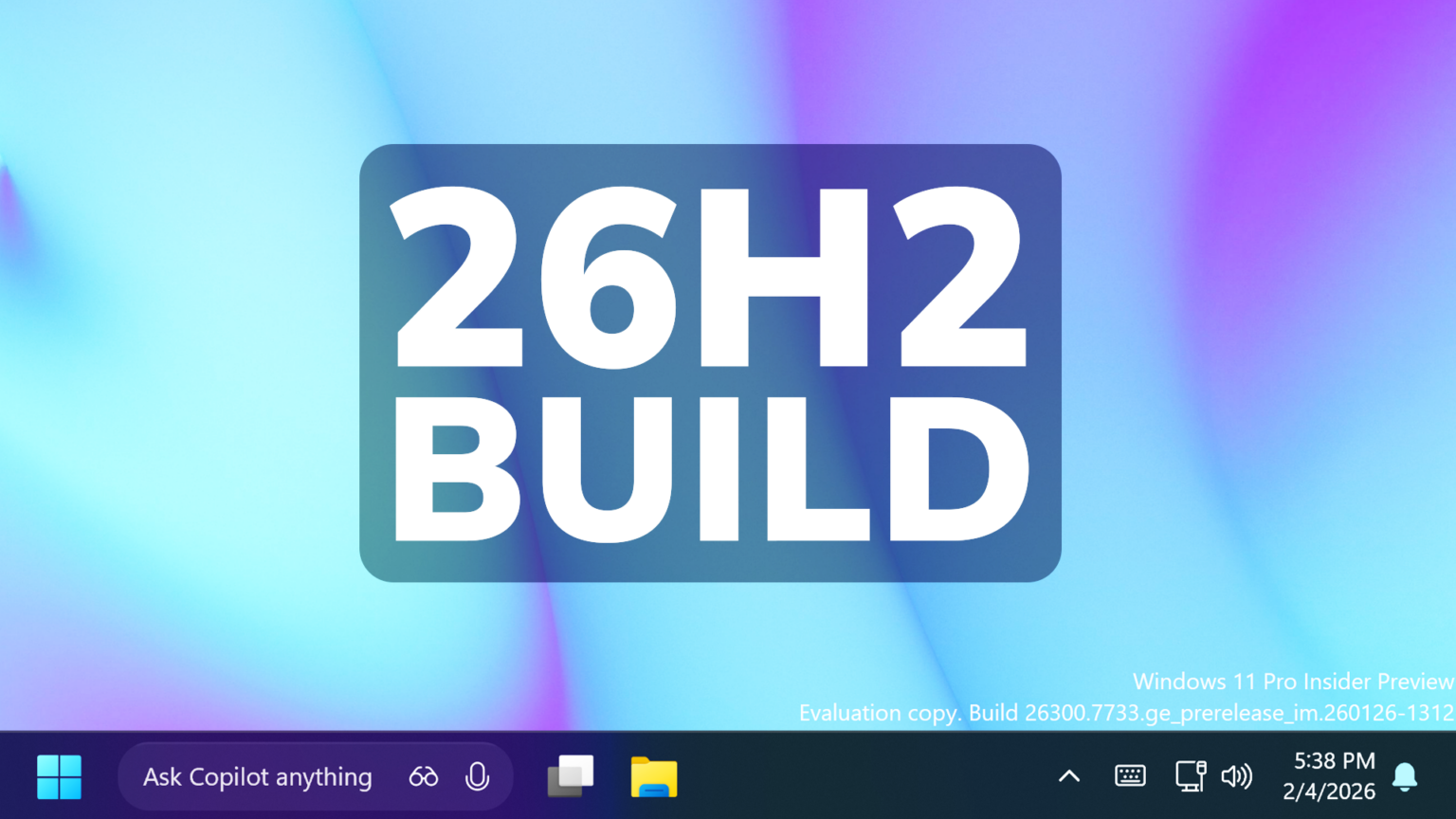 New Windows 11 26H2 Build 26300.7733 – New Features, File Explorer ...
